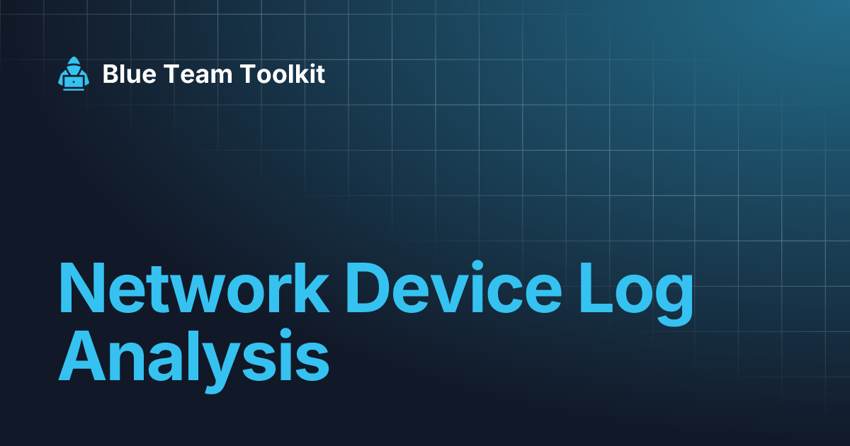 Network Device Log Analysis | Blue Team Toolkit